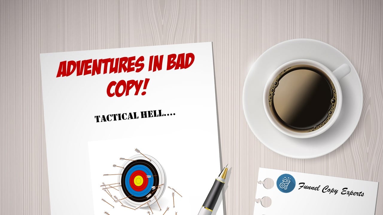Adventures in Bad Copy Vol 1 ⋆ Funnel Copy Experts