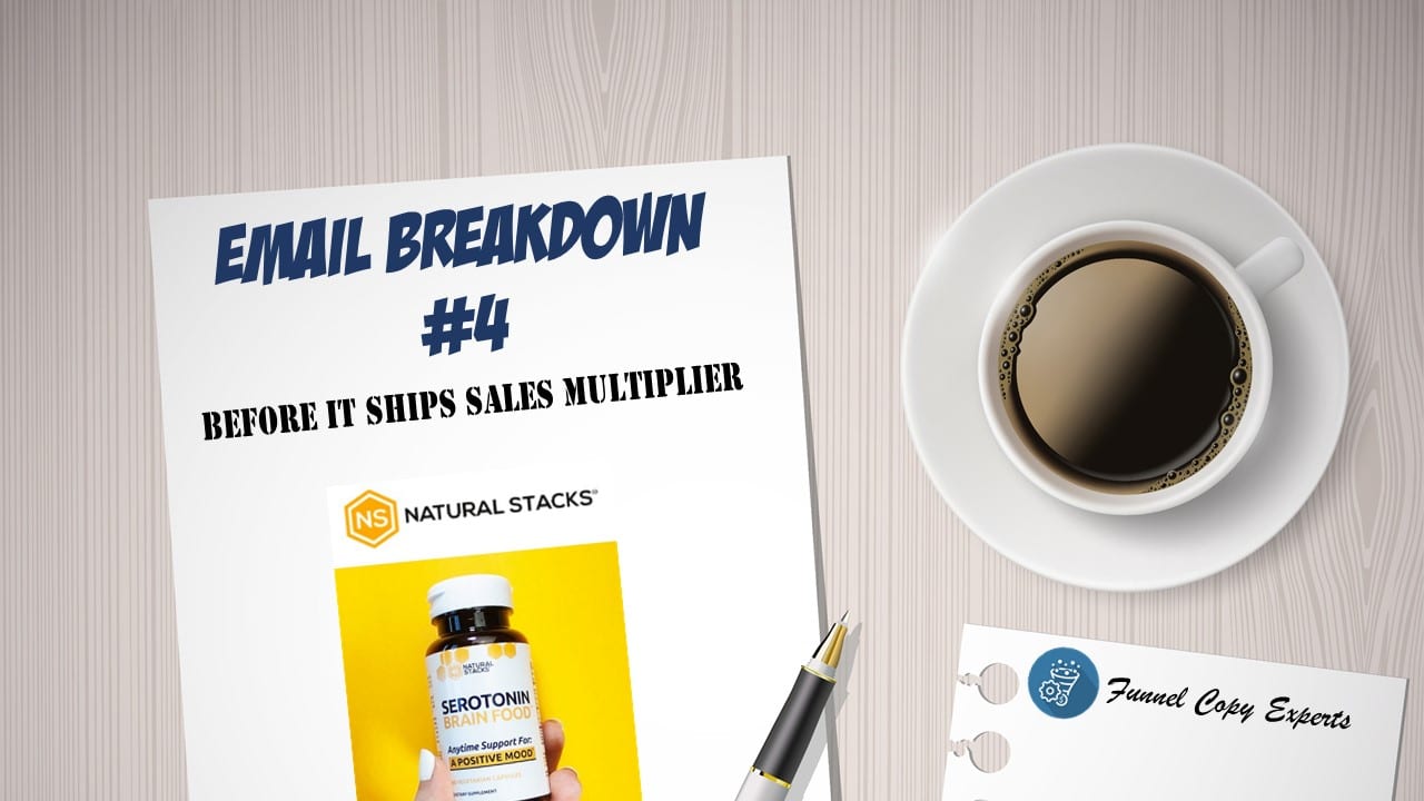 Email Breakdown 4 The Before it Ships Email